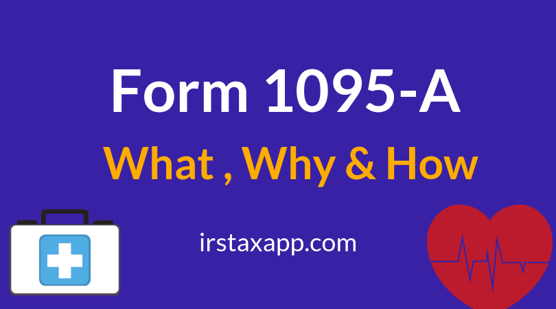 Form 1095A: What, How & Why? - Internal Revenue Code Simplified
